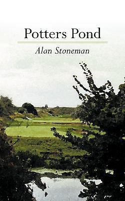 Potters Pond by Alan Stoneman (2011, Trade Paperback) for sale online | eBay UK