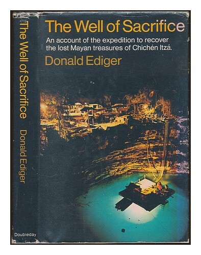 EDIGER, DONALD The well of sacrifice / Donald Ediger 1971 First Edition ...