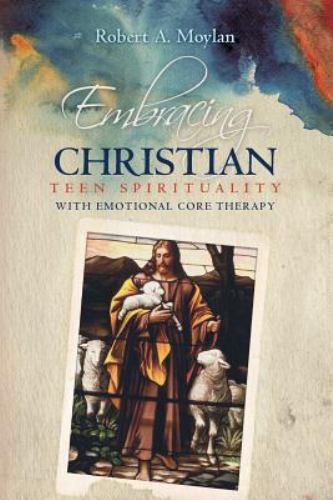 Embracing Christian Teen Spirituality with Emotional Core Therapy by ...