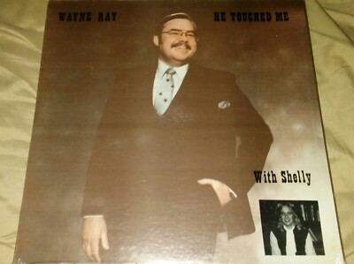 Wayne Ray With Shelly - He Touched Me LP gospel sealed RARE | eBay