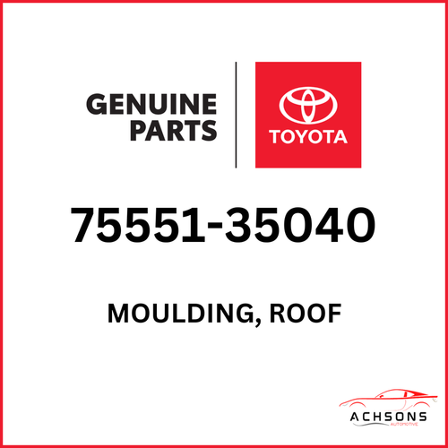 75551-35040 GENUINE TOYOTA MOULDING, ROOF 7555135040 OEM | eBay UK