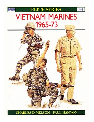 MELSON, CHARLES D.; HANNON, PAUL Vietnam marines, 1965-73 1992 ...