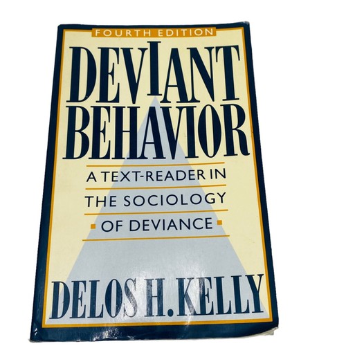 Deviant Behavior : A Text Reader in the Sociology of Deviance ...