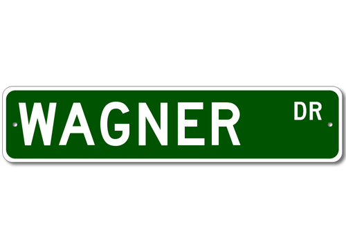 Wagner Drive Street Sign Personalized Custom Last Name Metal Sign ...