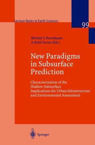 Lecture Notes in Earth Sciences Ser.: New Paradigms in Subsurface ...