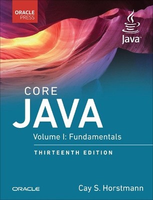 Core Java, Volume I: Fundamentals (Oracle Press for Java) by Cay S ...