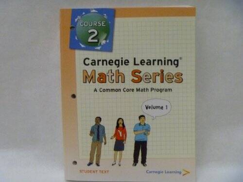 Carnegie Learning Math Series: A Common Core Math Program, Course 2 ...