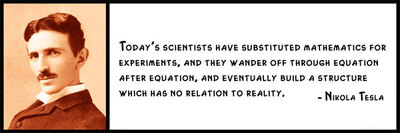 Wall Quote - Nikola Tesla -Today's scientists have substituted ...