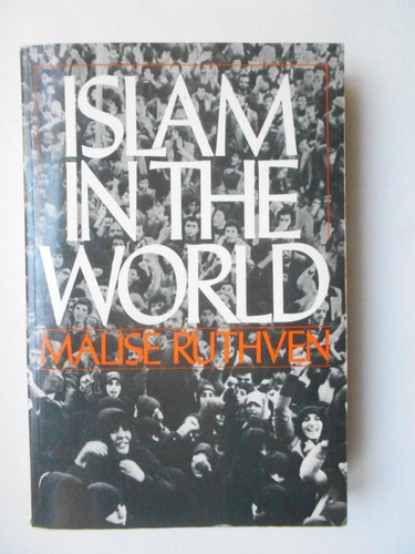Islam In The World by Malise Ruthven (1984 Paperback) | eBay