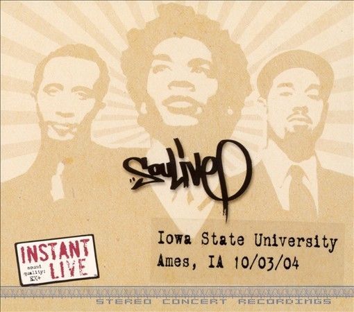Instant Live: Iowa State University - Ames, LA,10/03/04 by Soulive (CD ...