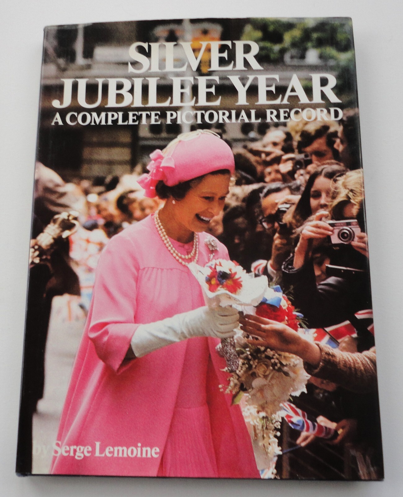 Silver Jubilee Year: A Complete Pictorial Record by Ted Smart, David ...