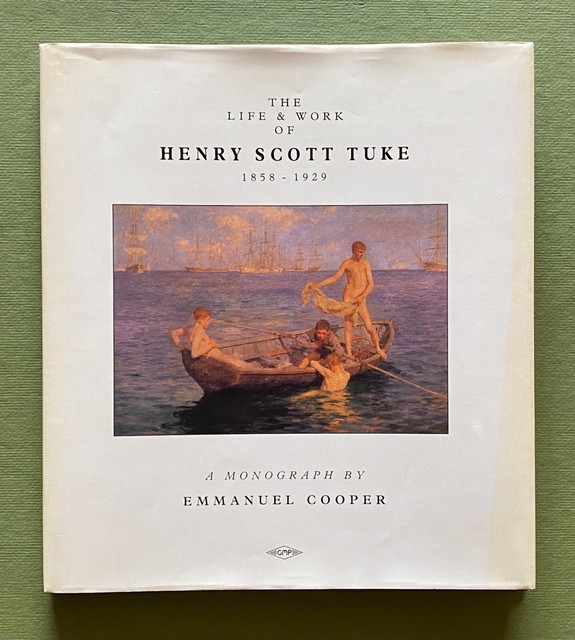 The Life and Work of Henry Scott Tuke 1858-1929 by Emmanuel Cooper ...