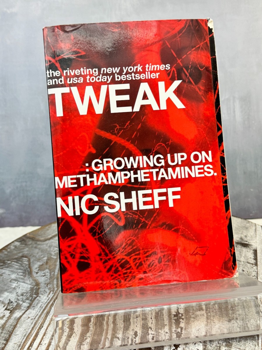 Tweak Growing Up On Methamphetamines