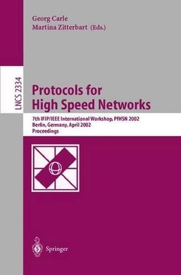 Protocols for High Speed Networks: 7th IFIP/IEEE International Workshop ...
