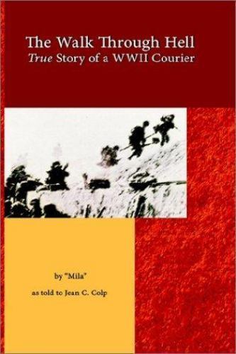 Walk Through Hell by Jean C. Colp (2002, Hardcover) for sale online | eBay