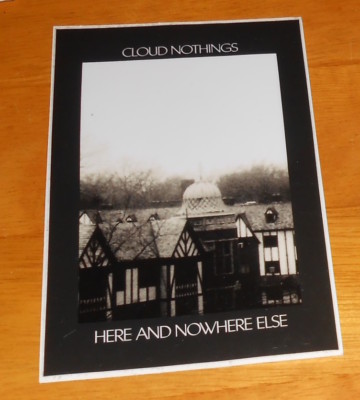 Cloud Nothings Here and Nowhere Else Sticker Original Promo (rectangle ...