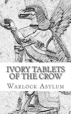 The Ivory Tablets Crow Translation Dup Shimati by Asylum Warlock ...