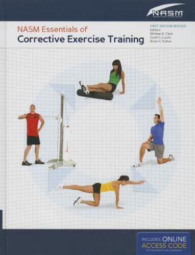 NASM Essentials of Corrective Exercise Training by Micheal A. Clark and ...