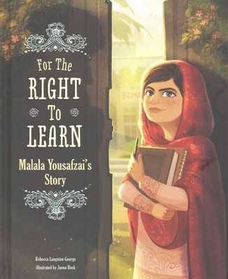 For the Right to Learn : Malala Yousafzai's Story, Library by Langston ...