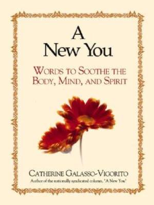 A New You: Words to Soothe the Body, Mind, and Spirit - Paperback ...