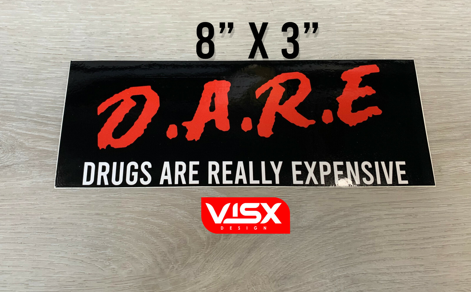 Dare Bumper Sticker funny Drugs are really expensive kids meme D.a.r.e ...