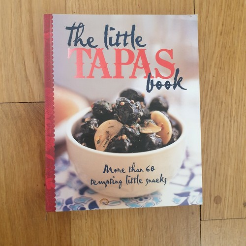 The Little Tapas book - 60 Spanish snack ideas - used but excellent ...