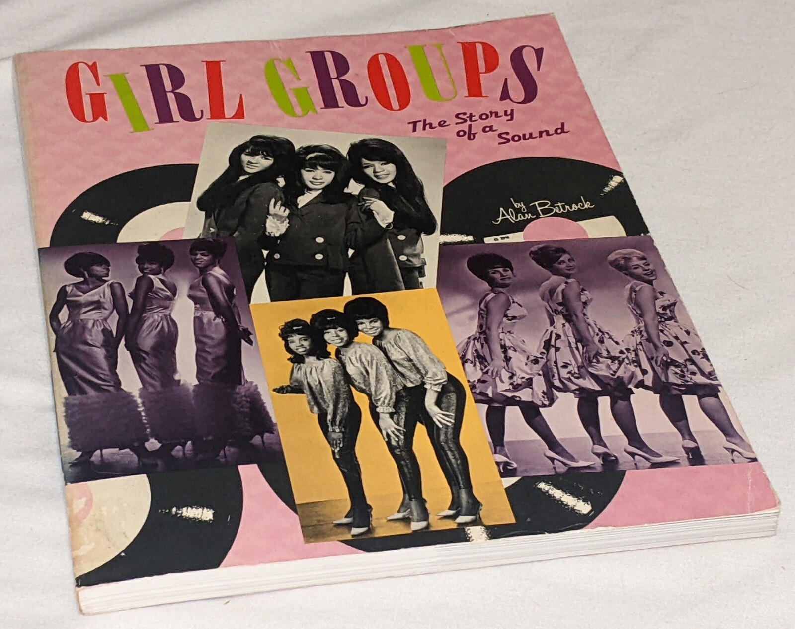 Girl+Groups+%3A+The+Story+of+Sound+by+Alan+Betrock+%281982%2C+Trade ...