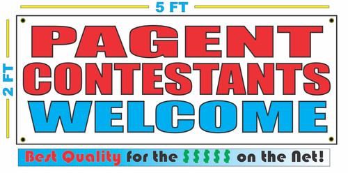 PAGENT CONTESTANTS WELCOME Banner Sign NEW Larger Size High Quality ...