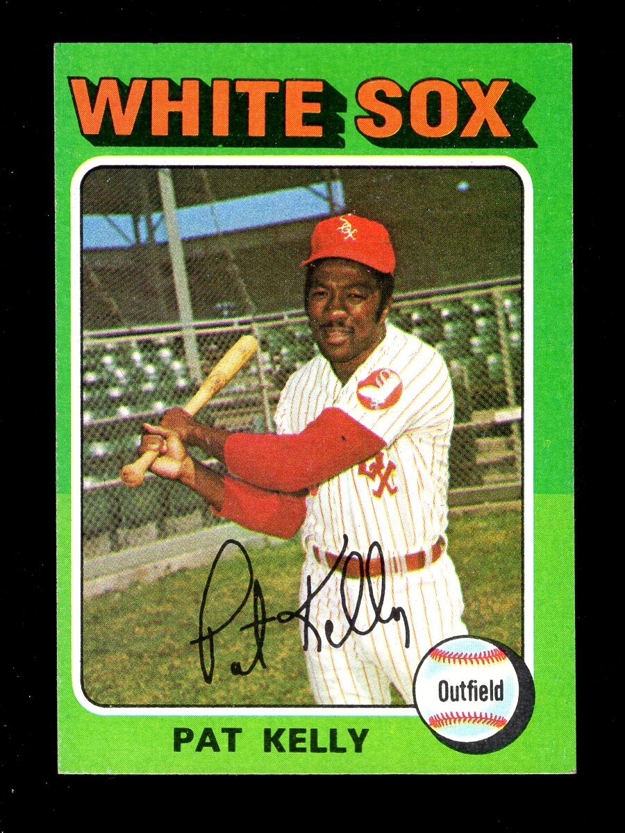 1975 TOPPS #82 PAT KELLY WHITE SOX EX-MT | eBay