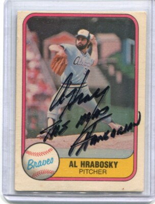 1981 Fleer AL HRABOSKY Hand Signed Autograph The Mad Hungarian - BRAVES ...