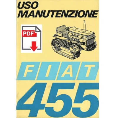 Trattore FIAT 455 cingolato Manuale uso e manutenzione Libretto istruzioni ITA | eBay