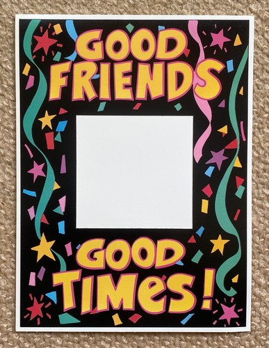 3x3 Opening Cardstock Picture Frames “Good Friends Good Times!”Box of ...