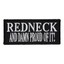 Redneck And Damn Proud of It Patch, Redneck Patches | eBay
