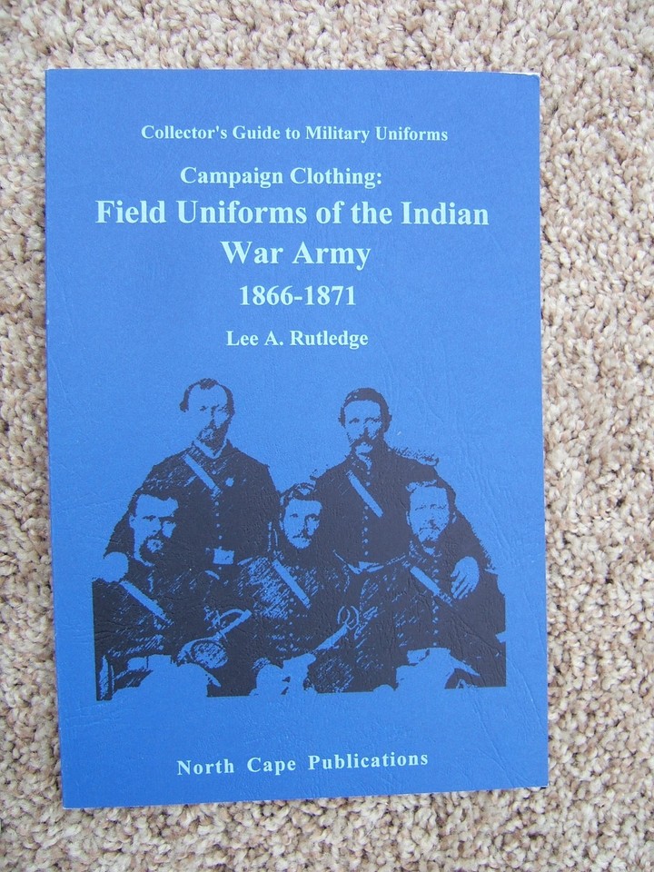 2 INDIAN WARS BOOKS FIELD UNIFORMS 1866-71 & US ARMY IN THE PLAINS ...