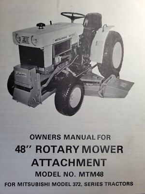 Mitsubishi MT372 Tractor Haban 48 Mower Implement MTM48 Owner & Parts ...