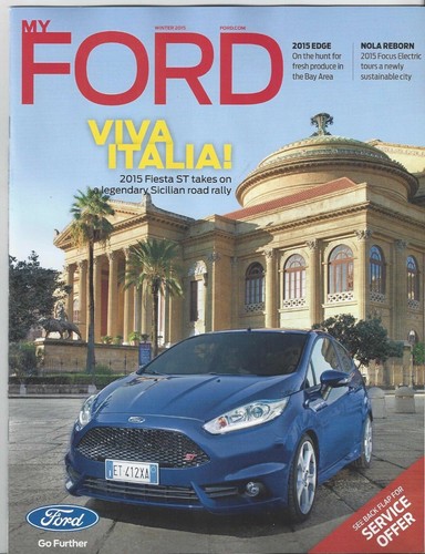 My Ford Magazine Winter 2015 2015 Fiesta ST In Italy New Orleans News ...