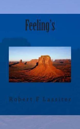 Feeling's by Robert Lassiter (2013, Trade Paperback) for sale online | eBay