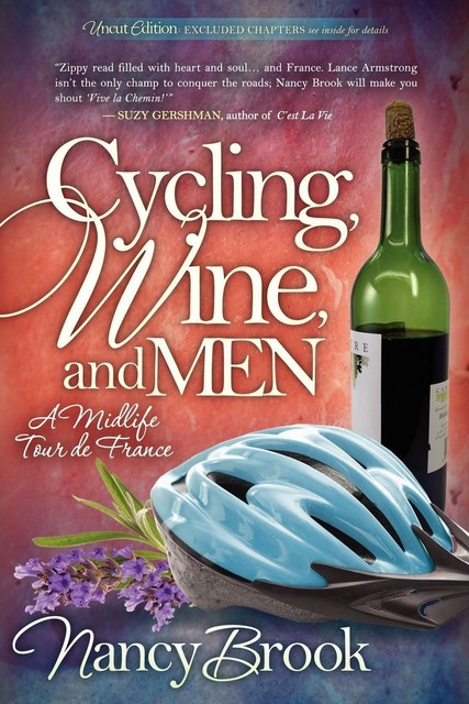 Cycling, Wine, And Men von Nancy Brook (2011, Taschenbuch) online ...