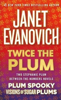 Twice the Plum: Two Stephanie Plum Between the Numbers Novels (Plum ...