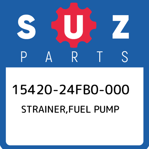15420-24FB0-000 Suzuki Strainer,fuel pump 1542024FB0000, New Genuine ...