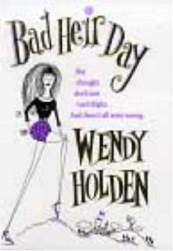 Bad Heir Day by Wendy Holden (Hardcover) for sale online | eBay UK