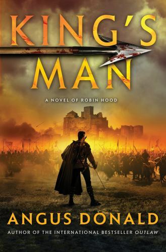 The Outlaw Chronicles Ser.: King's Man by Angus Donald (2012, Hardcover ...