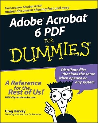 Adobe Acrobat 6 PDF for Dummies Greg Harvey Paperback 9780764537608| eBay