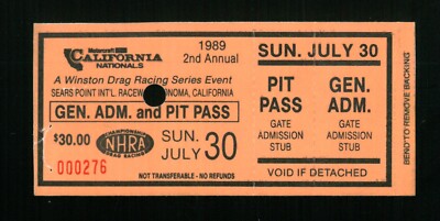 1989 Motorcraft California Nationals Winston Drag Racing Ticket ~ 7/30 ...