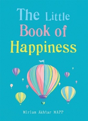 Miriam Akhtar The Little Book of Happiness (Tascabile) Gaia Little ...