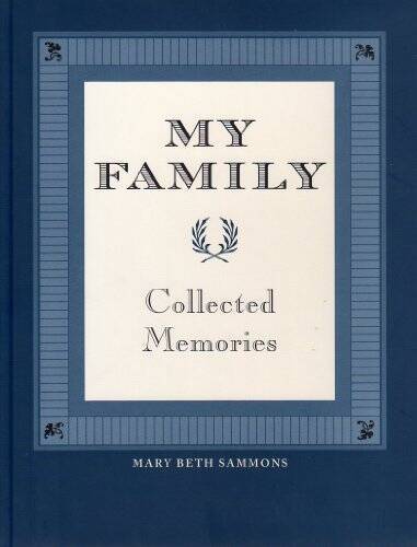 My Family Collected Memories - Hardcover By Sammons, Mary Beth - GOOD ...