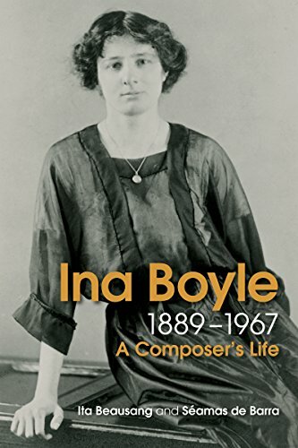 Ina Boyle (1889-1967): A Composers Life, Beausang, De-Barra ...