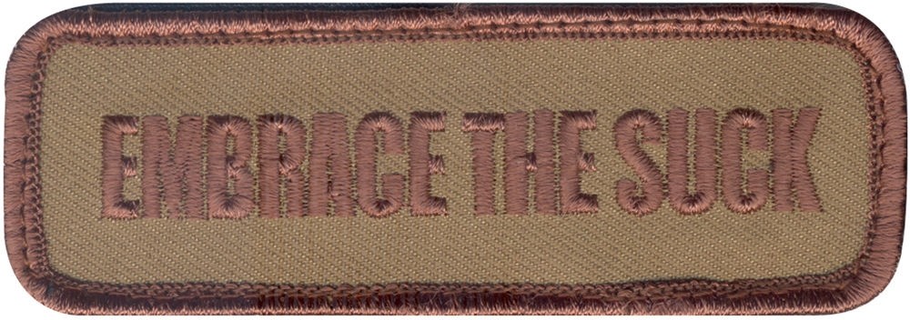 Embrace The Suck Hook & Loop Morale Patch 3.5" x 1.25" | eBay