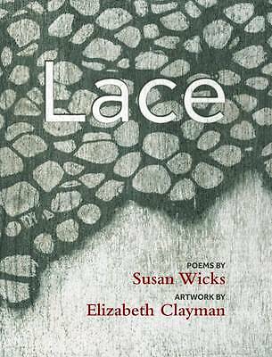 Lace: 2015 by Susan Wicks (Paperback, 2015) for sale online | eBay