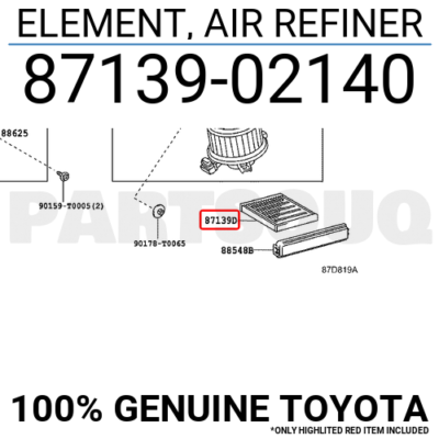 8713902140 Genuine Toyota ELEMENT, AIR REFINER 87139-02140 | eBay